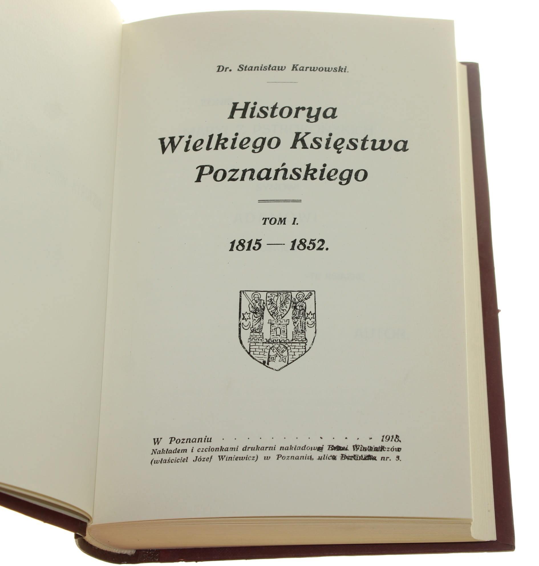 Historya Wielkiego Księstwa Poznańskiego t. I-III 1852-1863 Stanisław ...